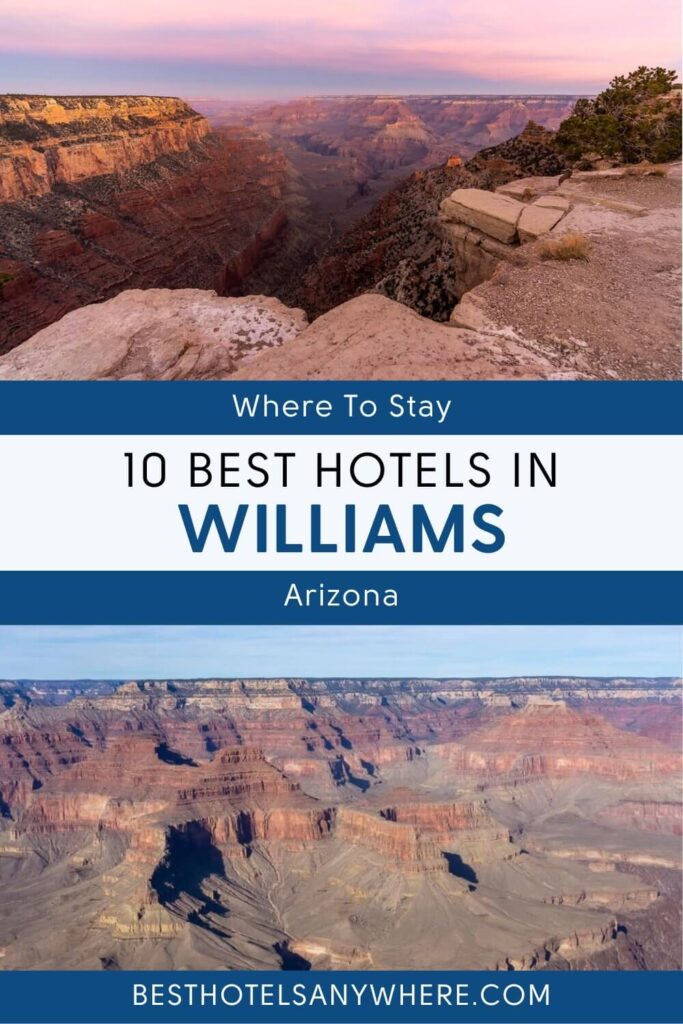 The 11 Top Rated Hotels In Williams AZ (For All Budgets)