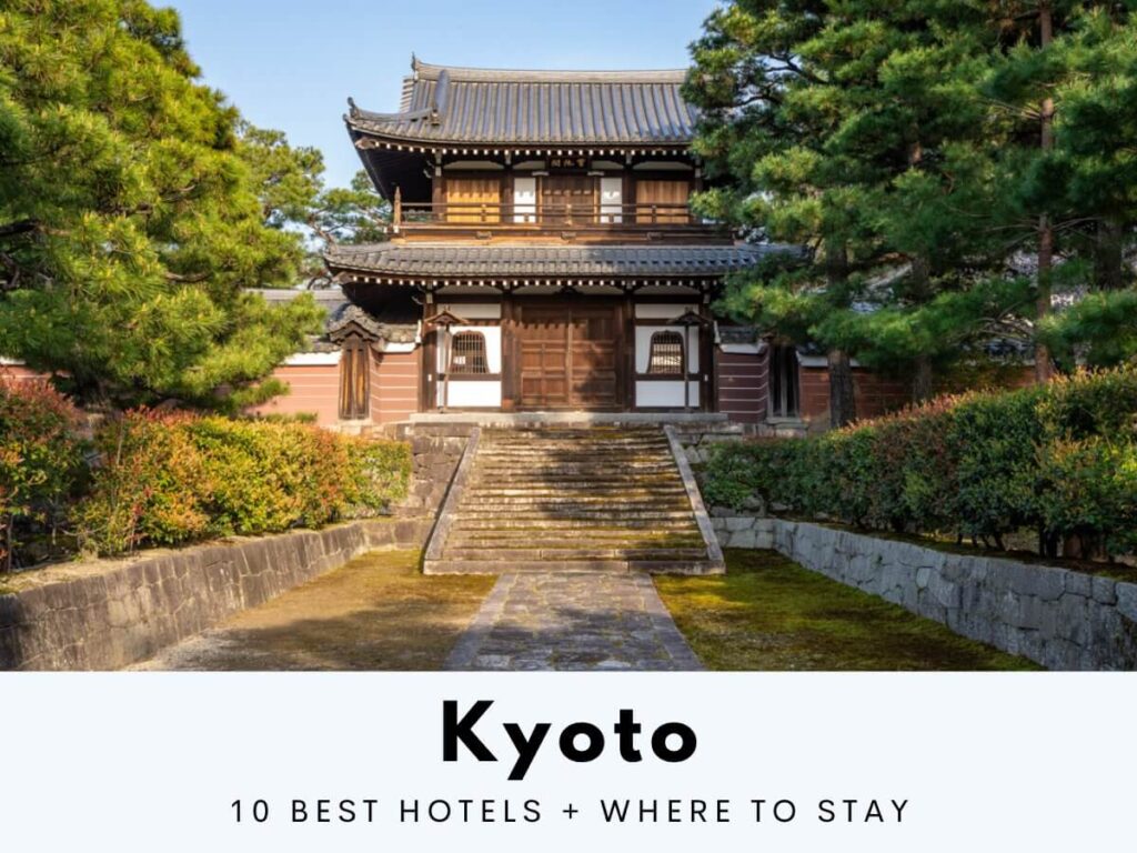 The 10 Top Rated Hotels In Kyoto Japan (For All Budgets)